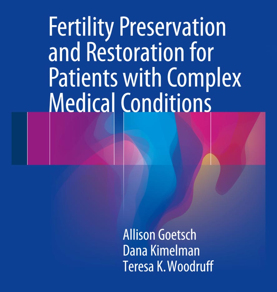 Announcing the 6th Oncofertility Book - The Oncofertility Consortium